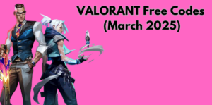 VALORANT Free Codes (March 2025) – How to Redeem & Get Free Items ...